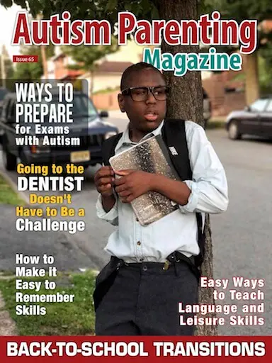Issue 65 – Back-To-School Transitions - Autism Parenting Magazine