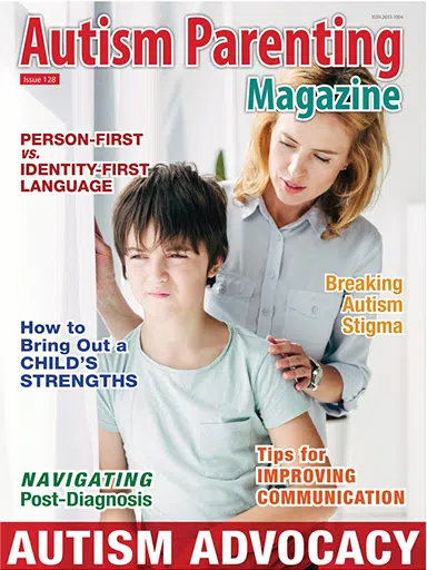 Issue 128 — Autism Advocacy - Autism Parenting Magazine