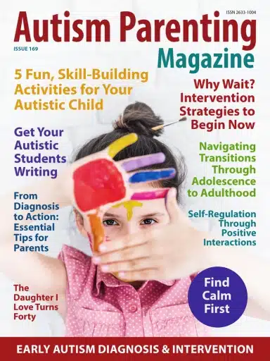 Issue 169 — Early Autism Diagnosis and Intervention - Autism Parenting ...